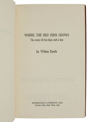 Where the Red Fern Grows: The Story of Two Dogs and a Boy | Wilson ...